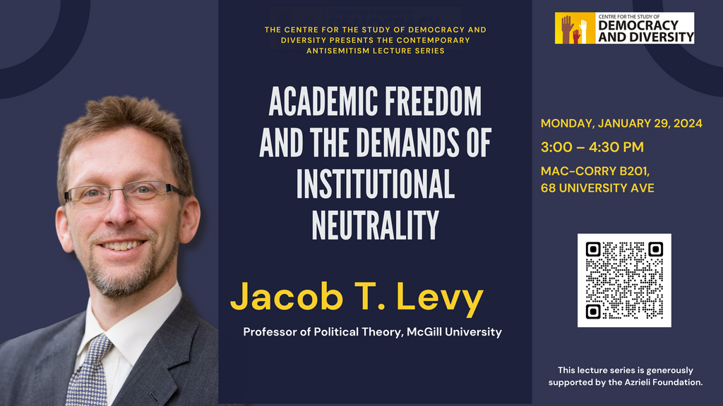 The Contemporary Antisemitism Lecture Series: "Academic Freedom and the Demands of Institutional ...